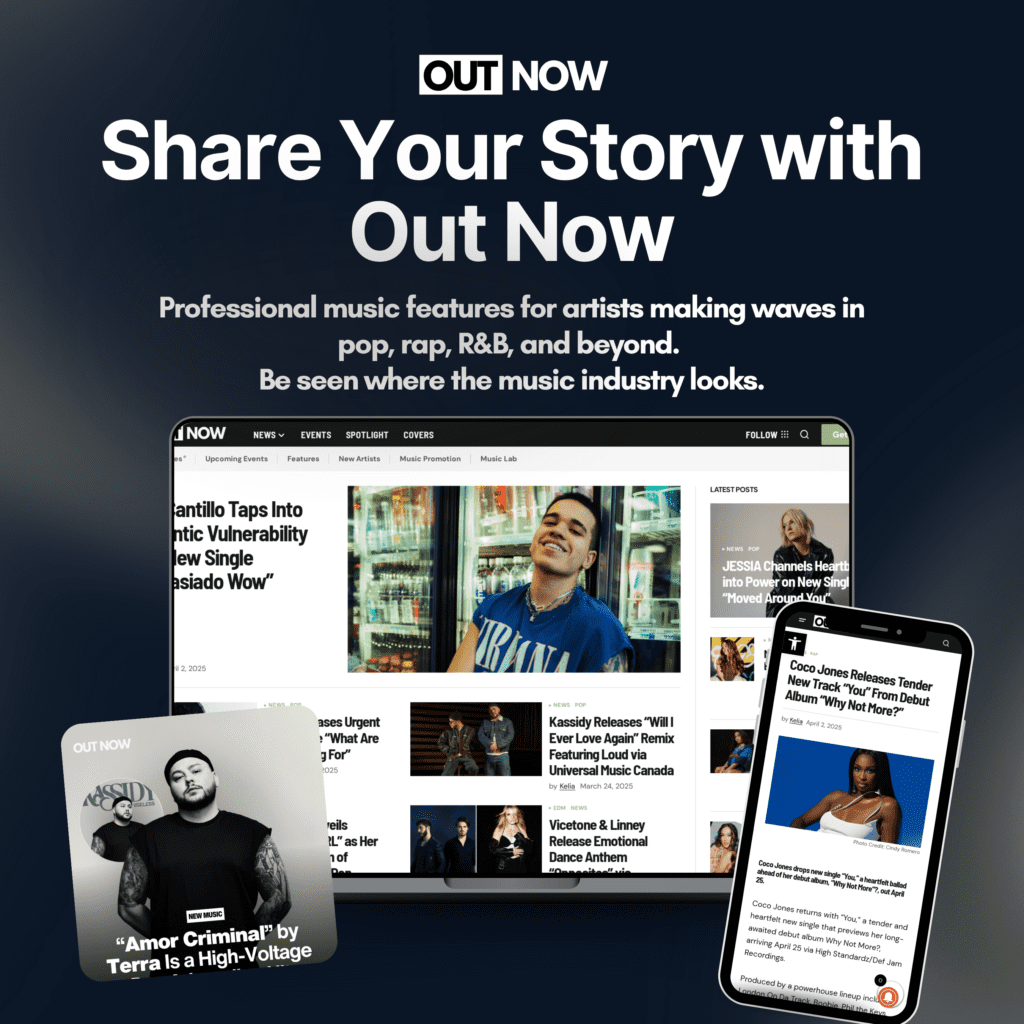 Out Now Magazine – Exclusive Article - Artists On Media